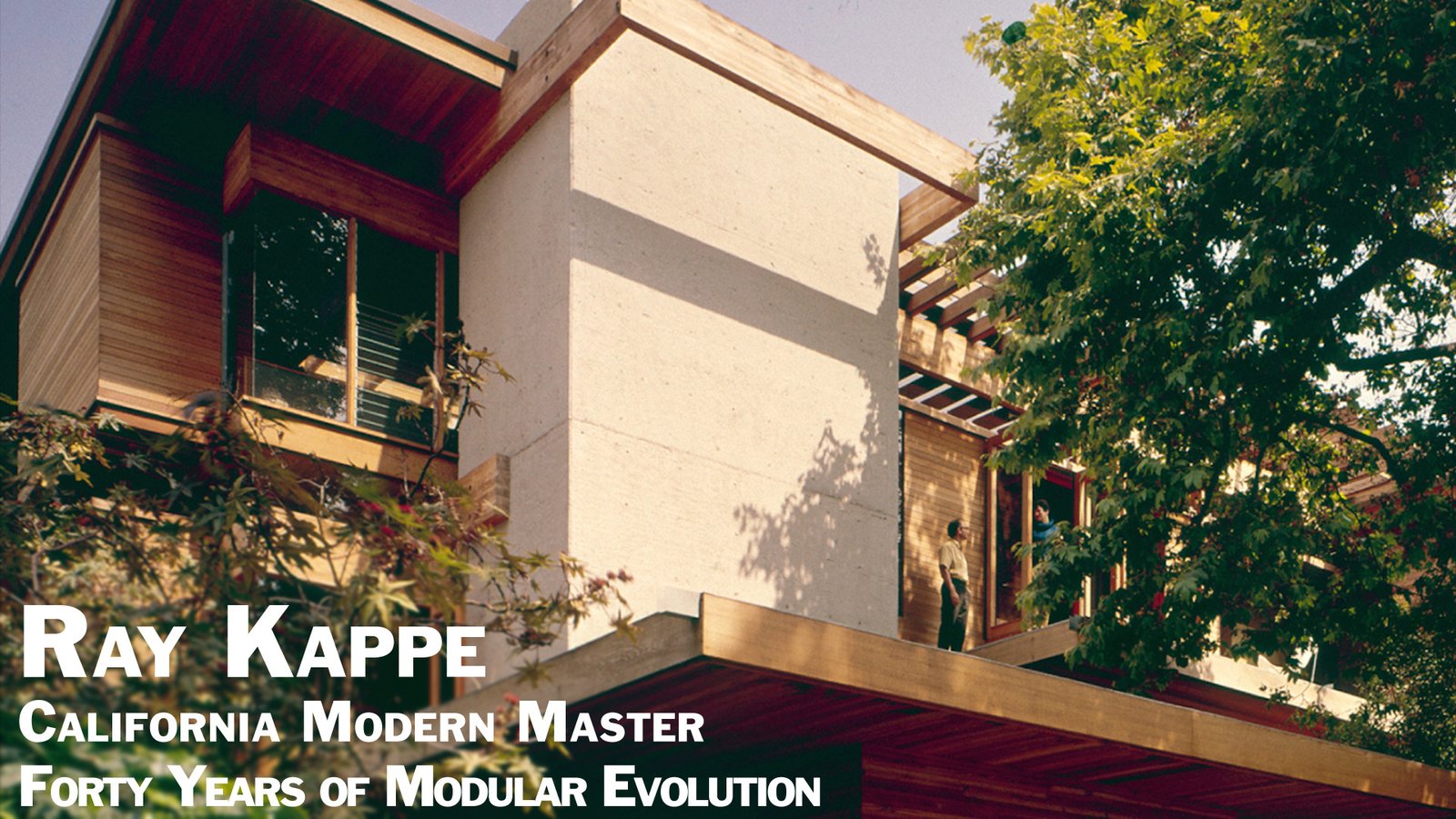 Ray Kappe: California Modern Master | Kanopy